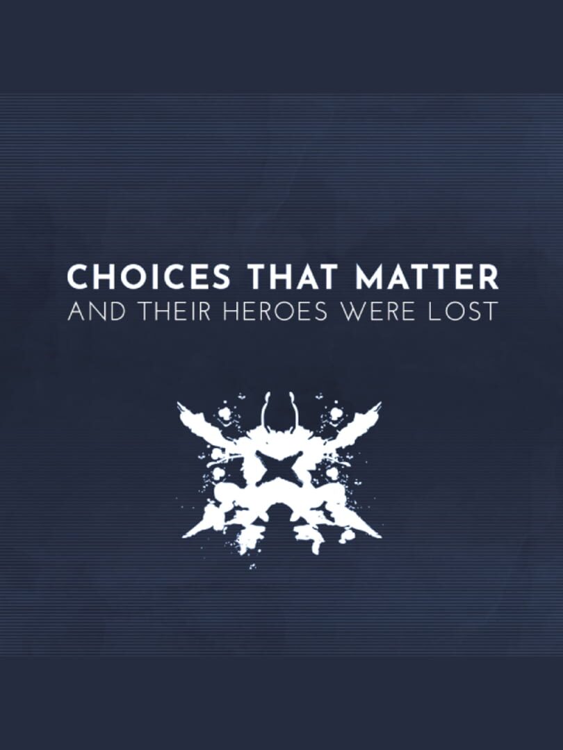 Is Choices That Matter: And Their Heroes Were Lost Down Right Now ...