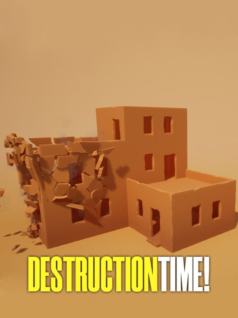 Is Destruction Time! Down Right Now? - Gamebezz