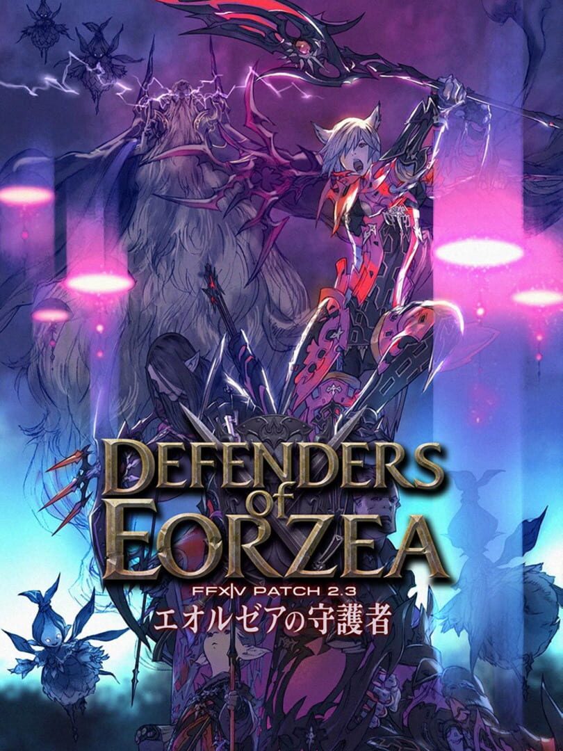 Problèmes avec Final Fantasy XIV: Defenders of Eorzea ? État des ...