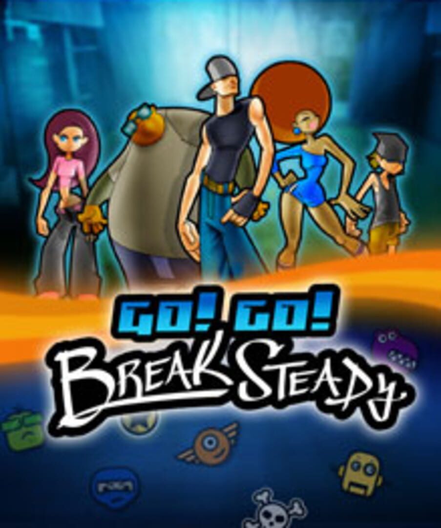 Is Go! Go! Break Steady Down Right Now? - Gamebezz