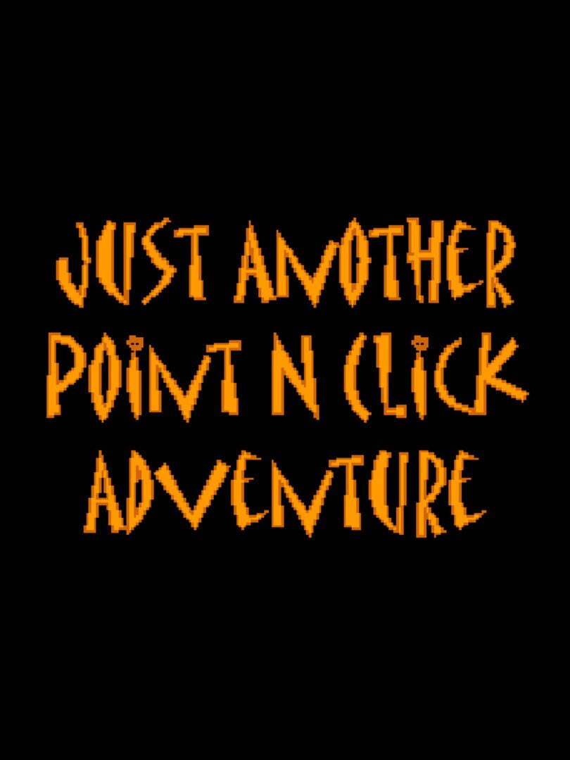 Is Just Another Point n Click Adventure Down Right Now? Server Status ...