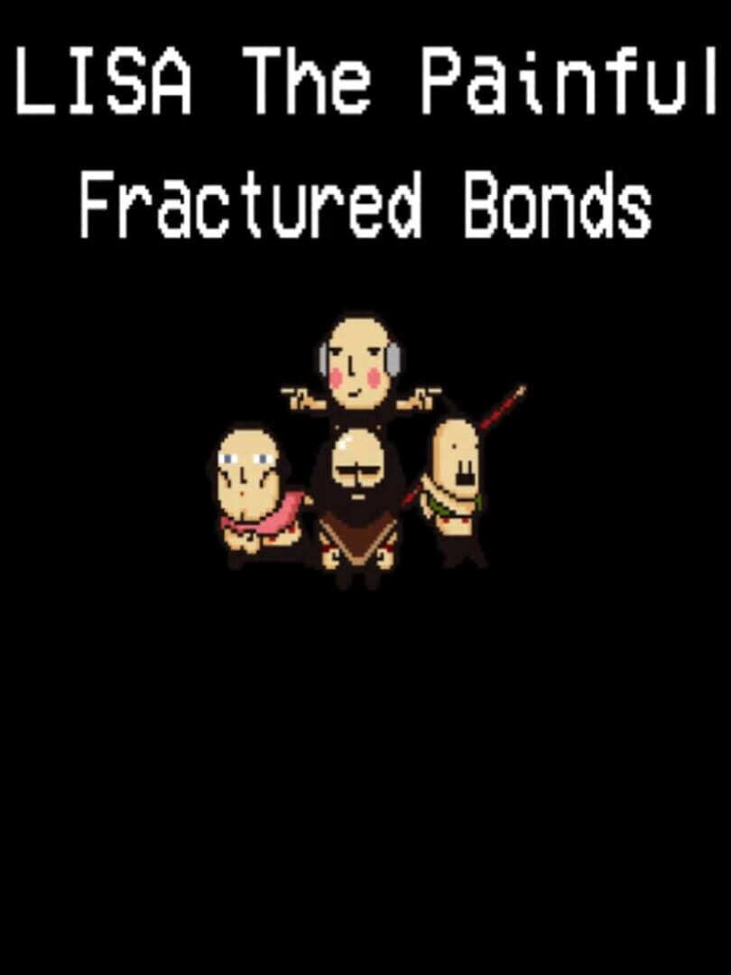 Problèmes avec Lisa: The Painful - Fractured Bonds ? État des Serveurs ...