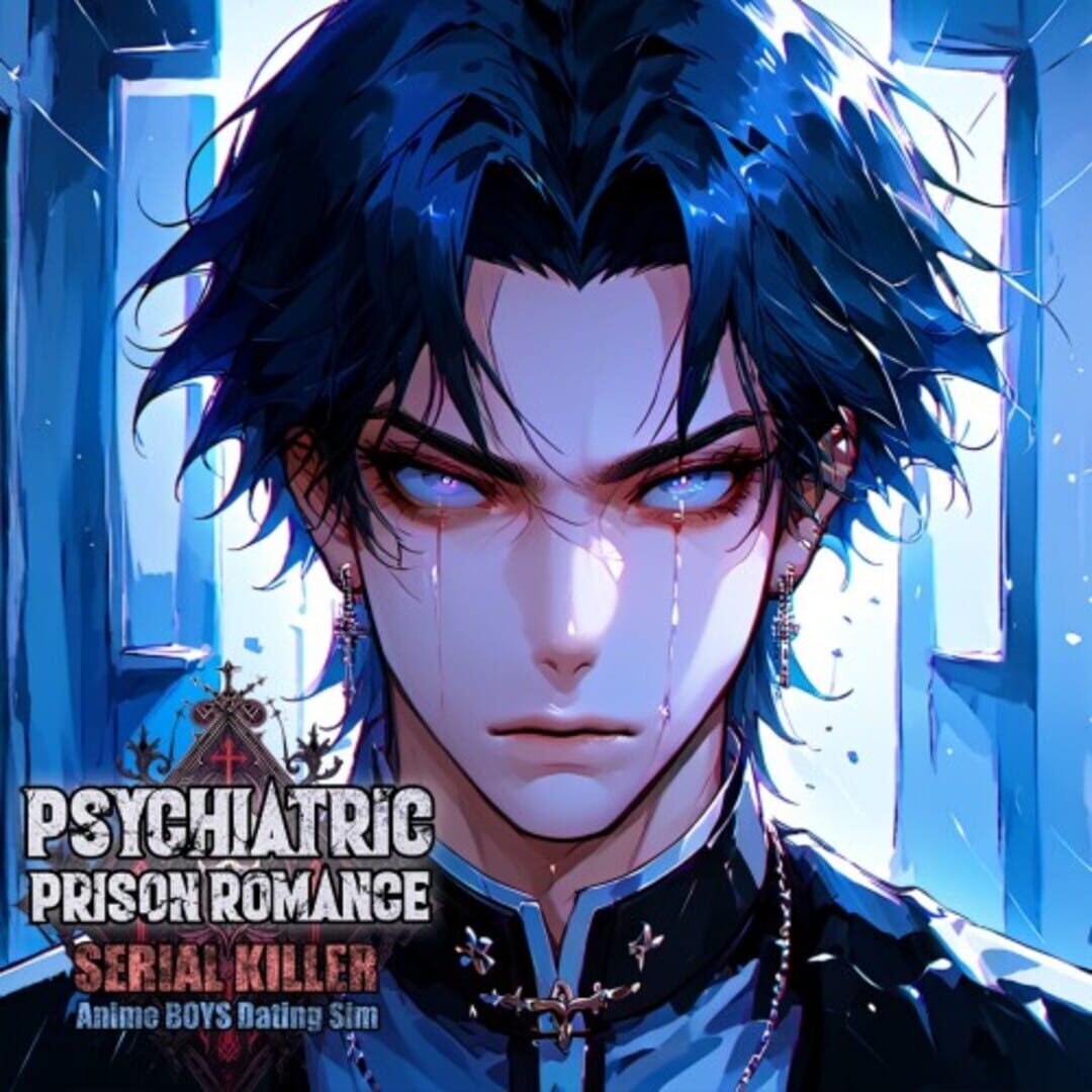 Is Psychiatric Prison Romance: Serial Killer Anime Boys Dating Sim Down ...
