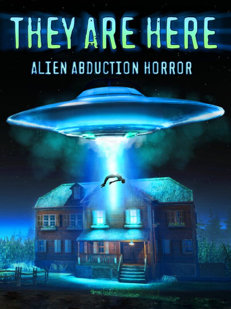 Is They Are Here: Alien Abduction Horror Down Right Now? - Gamebezz