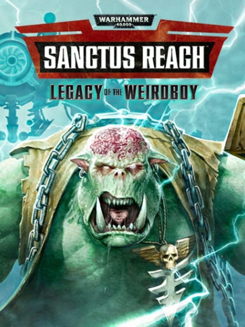 Is Warhammer 40,000: Sanctus Reach - Legacy of the Weirdboy Down Right ...