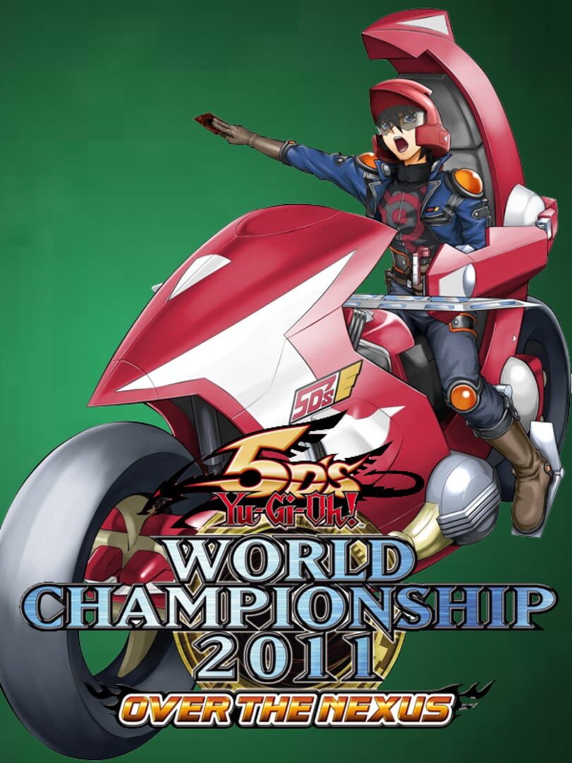 Is Yu-Gi-Oh! 5D's World Championship 2011: Over the Nexus Down Right ...