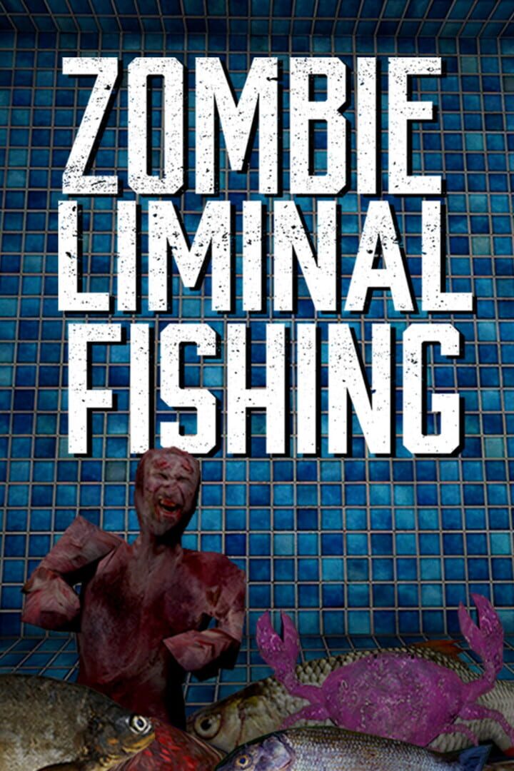 Is Zombie Liminal Fishing Down Right Now? - Gamebezz